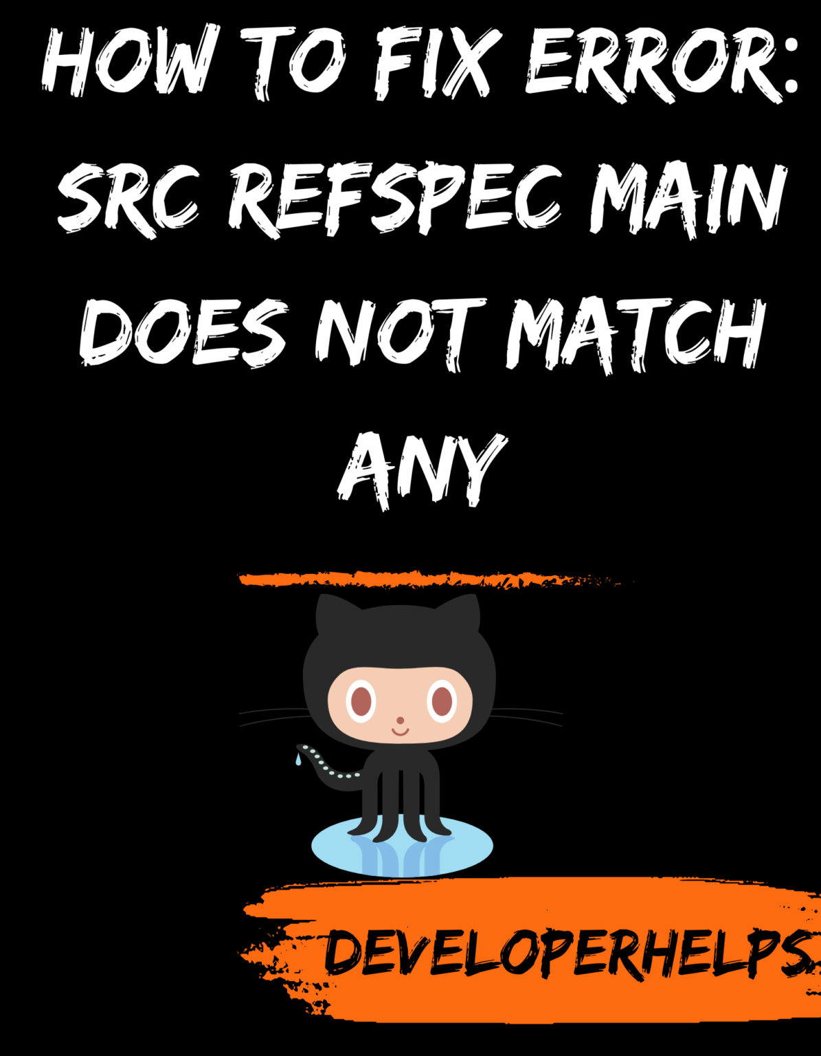 Git error: src refspec main does not match any - Developer Helps